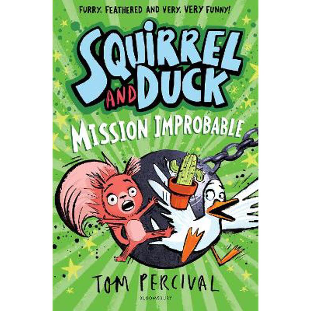 Squirrel and Duck: Mission Improbable (Paperback) - Tom Percival ...